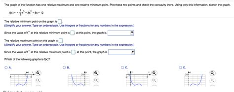 Solved The Graph Of The Function Has One Relative Maximum