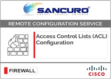 Access Control Lists Acl Configuration For Cisco Firewall Remote