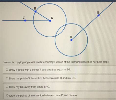 Solved Joanne Is Copying Angle Abc With Technology Which Of The