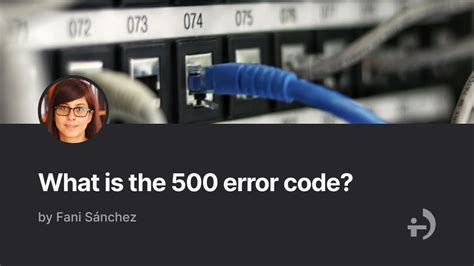 What Is The 500 Error Code Human Level