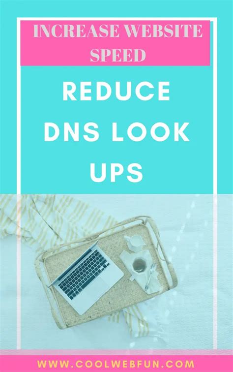 How To Reduce Dns Lookups To Increase Website Speed Cool Web Fun