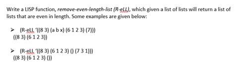 Solved Write A Lisp Function Remove Even Length List