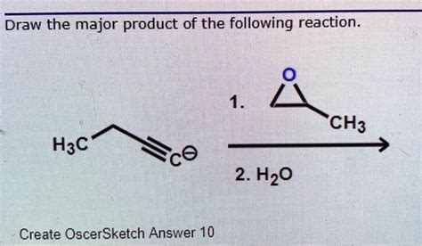 solved draw the major product of the following reaction ch3 h3c oh 2 h2o