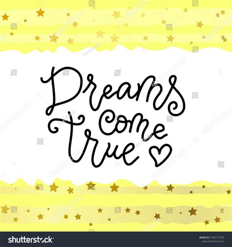 Modern Calligraphy Lettering Dreams Come True Stock Vector (Royalty Free) 1289715070