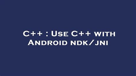 c use c with android ndk jni youtube
