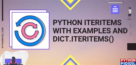 Python Iteritems And Dict Items Vs Dict Iteritems Python Pool