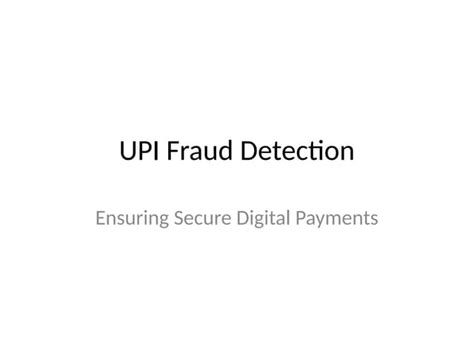 upi fraud detection pbbbbbbbbbbbbbbbbbbb ppt