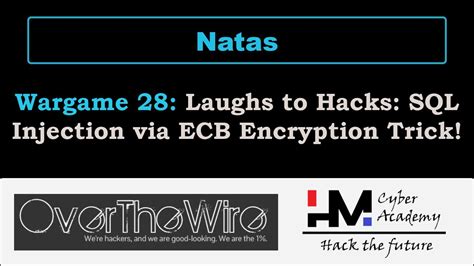 Natas 28 Laughs To Hacks Sql Injection Via Ecb Encryption Trick Overthewire Wargames Youtube
