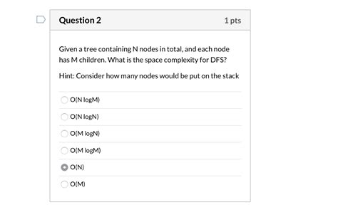 solved question 2 1 pts given a tree containing n nodes in