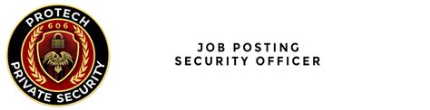 Job Posting Security Officer [open] Protech Security