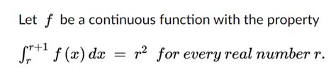 Solved Let Be A Continuous Function With The Property Sr1 F