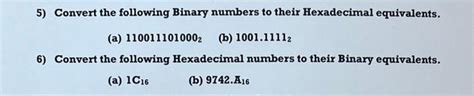 Solved 5 Convert The Following Binary Numbers To Their