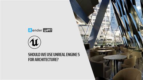 should we use unreal engine 5 for architecture unreal engine render farm