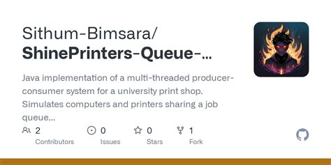 Github Sithum Bimsarashineprinters Queue System Java Implementation Of A Multi Threaded