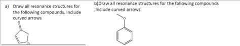 Solved A) ﻿Draw all resonance structures for the following | Chegg.com