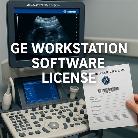 Ge Workstation Software License Oem Activation And Support