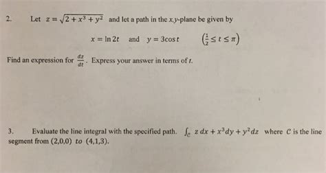 Solved Let Z Squareroot X Y And Let A Path In Chegg Com