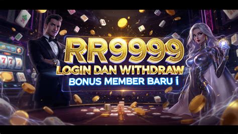 Rr9999 Apk Login Dan Withdraw Bonus Member Baru