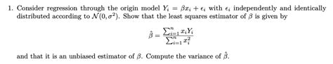 solved 1 consider regression through the origin model