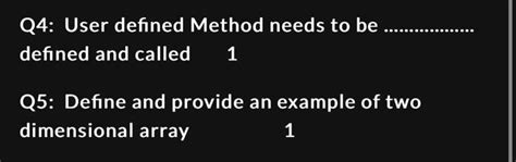 Solved Q4 User Defined Method Needs To Be Defined And