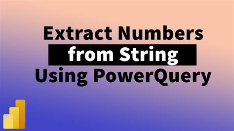 How To Extract Numbers From Text Using Power Query In Powerbi