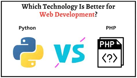 Python Vs Php Best Choice For Web Development In 2025