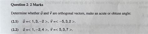 solved determine whether u and v are orthogonal vectors