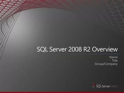 Ppt Sql Server 2008 R2 Overview Powerpoint Presentation Free Download Id937249