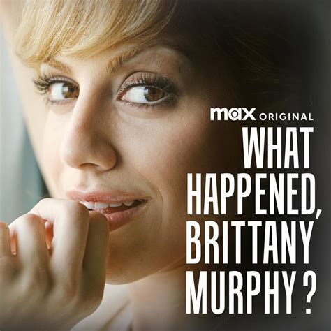 Watch What Happened Brittany Murphy Season 1 Episodes 1 Hbo Max
