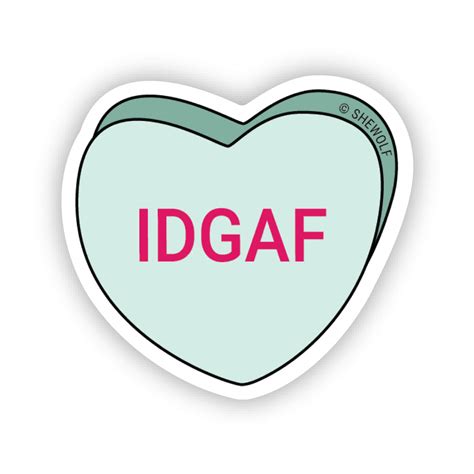 Idgaf Candy Heart Sticker Shewolf