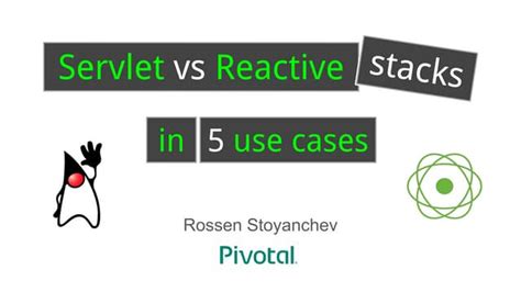 Servlet Vs Reactive Stacks In 5 Use Cases Pdf