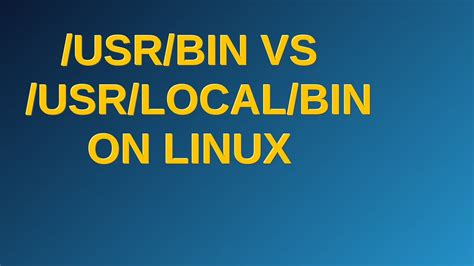 unix usr bin vs usr local bin on linux youtube