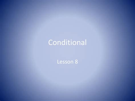 PPT Conditional PowerPoint Presentation Free Download ID 3564753
