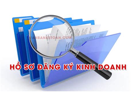 Hồ sơ đăng ký kinh doanh các loại hình doanh nghiệp