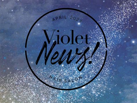 【violet News June 2023】 表参道・銀座・横浜・名古屋栄の美容室・美容院 Violet バイオレット