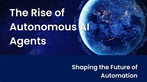 The Rise Of Ai Agents How Autonomous Ai Is Reshaping Indian