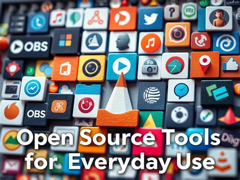10 essential open source tools for everyday use johngai s tech forge