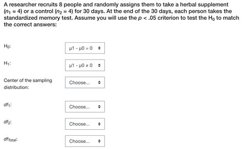 Solved A Researcher Recruits 8 People And Randomly Assigns