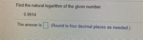 Solved Find The Natural Antilogarithm Of The Given Chegg