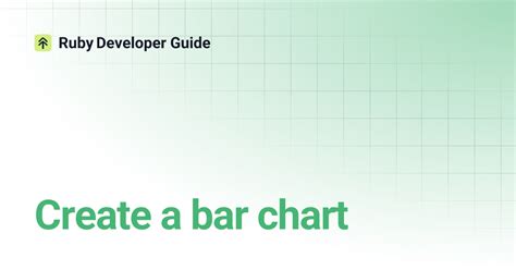 create a bar chart ruby developer guide