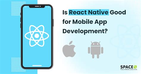 Is React Native Good For Mobile App Development In 2025