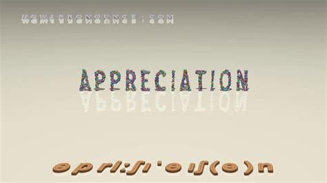 Appreciation Pronunciation Examples In Sentences And Phrases Youtube