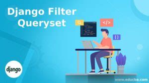 Django Filter Queryset How To Create A Queryset With Examples