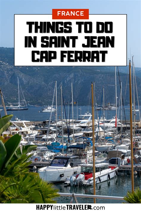 Things To Do In Saint Jean Cap Ferrat Luxurious Destination On Cote D