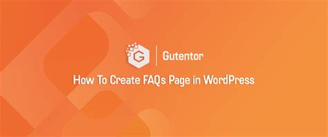 How To Create Faqs Page In Wordpress Website Gutentor Blog