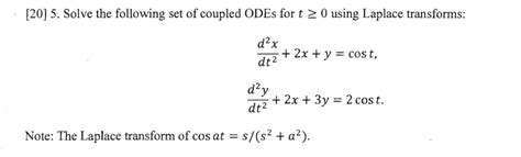 Solved 20 5 Solve The Following Set Of Coupled Odes For T
