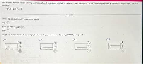 Solved Write A Logistic Equation With The Following Chegg