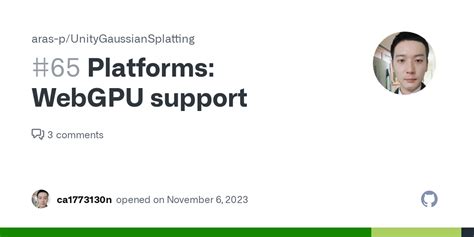 platforms webgpu support · issue 65 · aras p unitygaussiansplatting