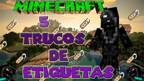5 Trucos De Etiquetas Minecraft Youtube