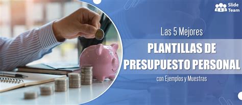 Las 5 Mejores Plantillas De Presupuesto Personal Con Ejemplos Y Muestras